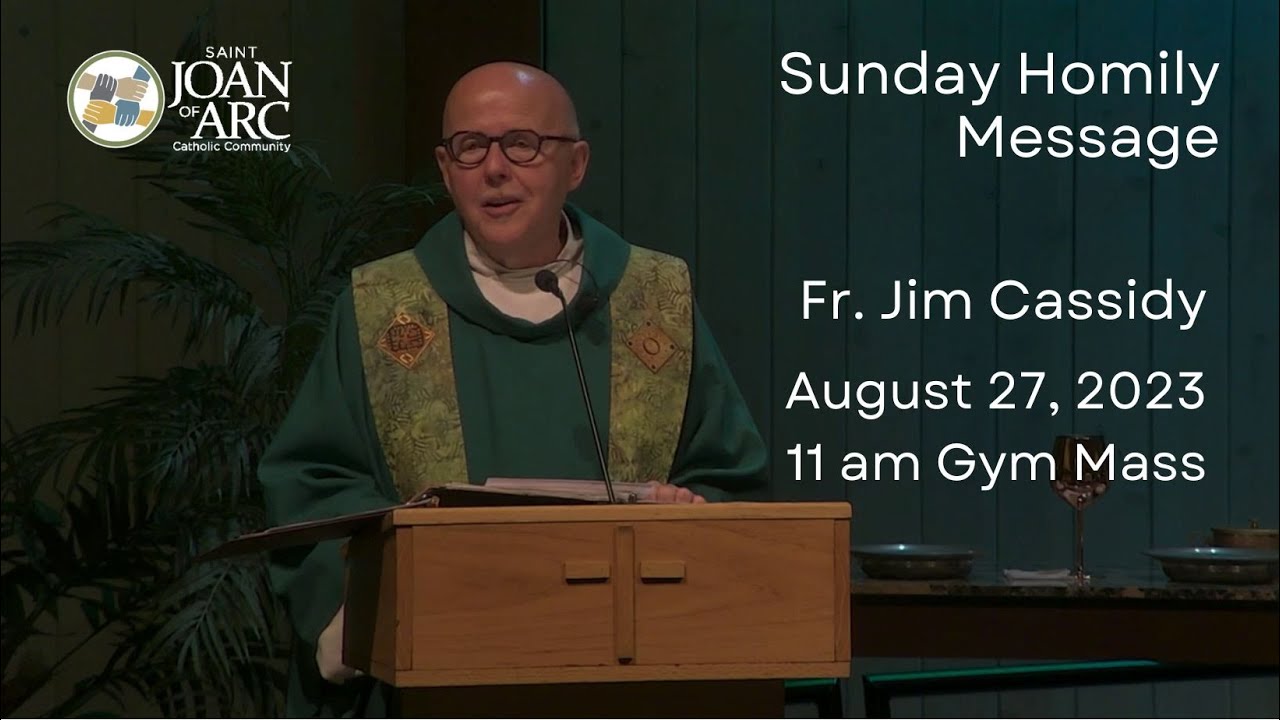 Fr. Jim Cassidy's August 27th Homily - YouTube