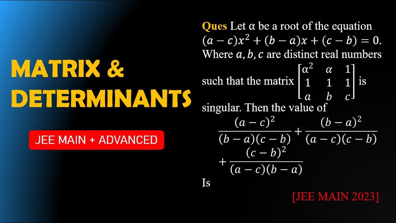 Matrix and Determinants | JEE Main + Advanced - YouTube