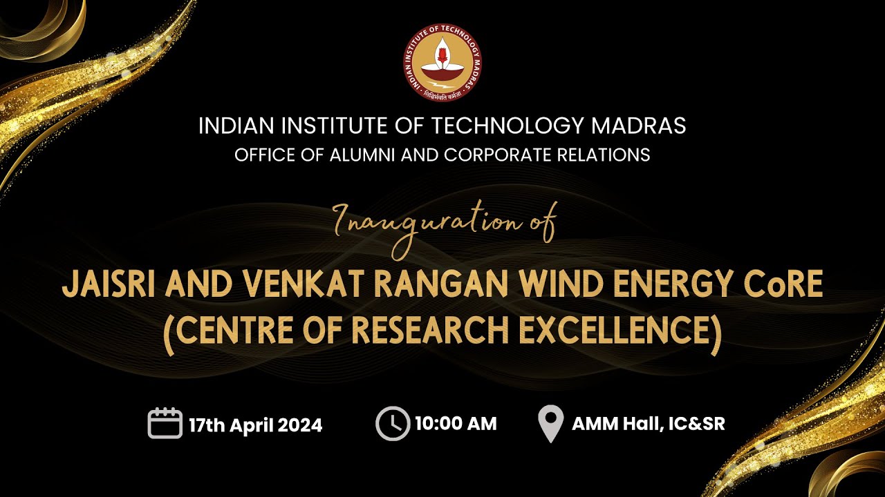 IIT Madras - Inauguration of Jaisri and Venkat Rangan Wind Energy ...