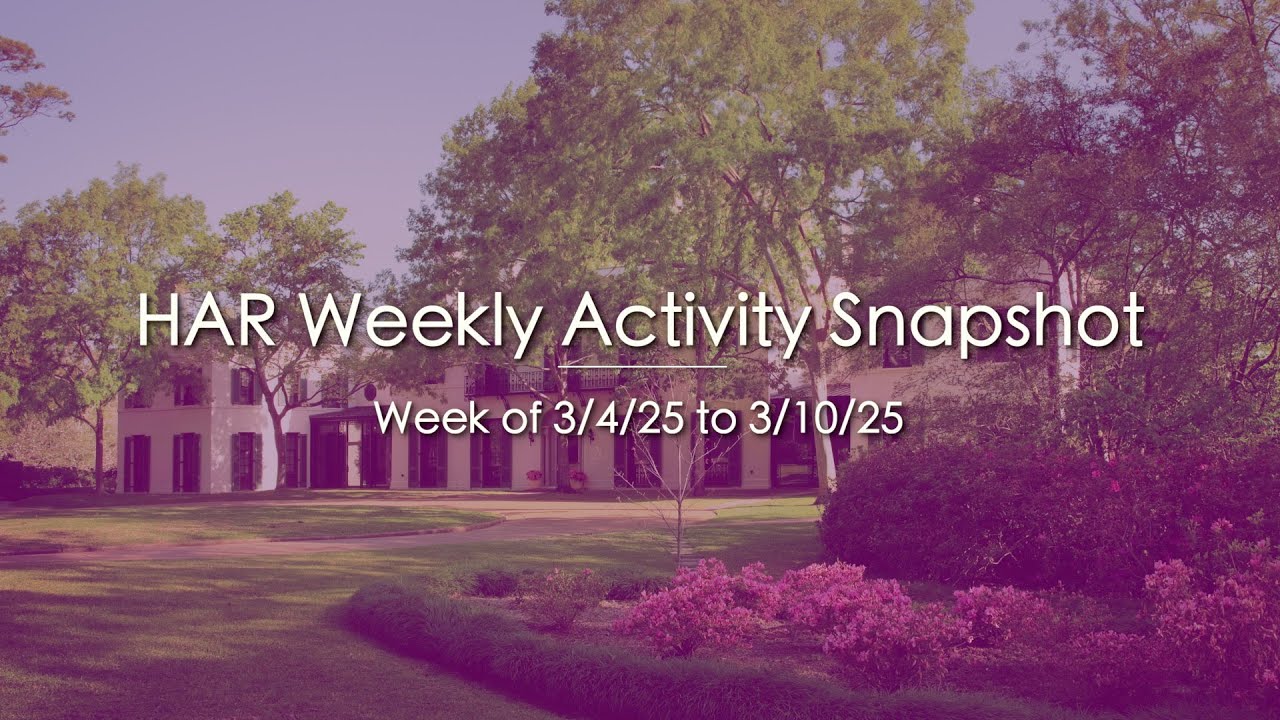 HAR Weekly Activity Snapshot - Week of 3/4/2025 to 3/10/2025 - YouTube