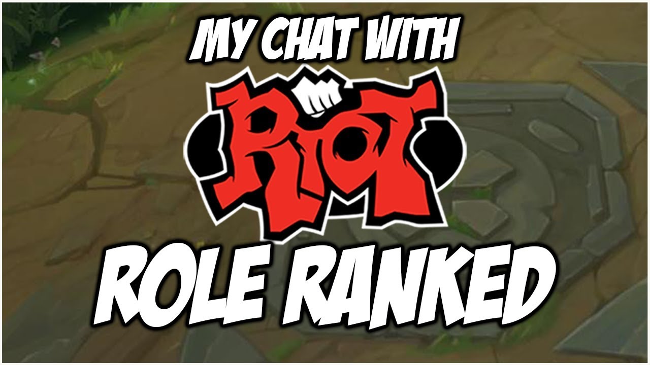 MY CHAT WITH RIOT ABOUT NEW ROLE RANKED | League of Legends - YouTube