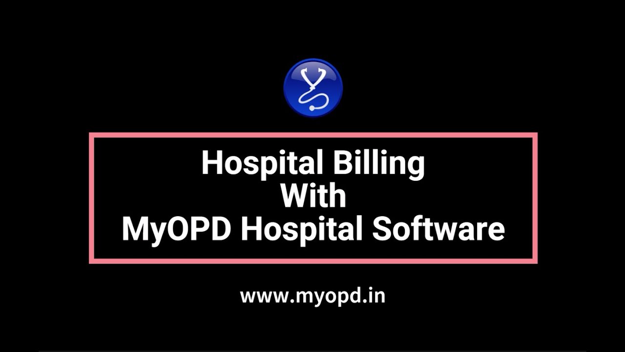 Hospital Billing - Simplified using MyOPD Beds Hospital Software - YouTube