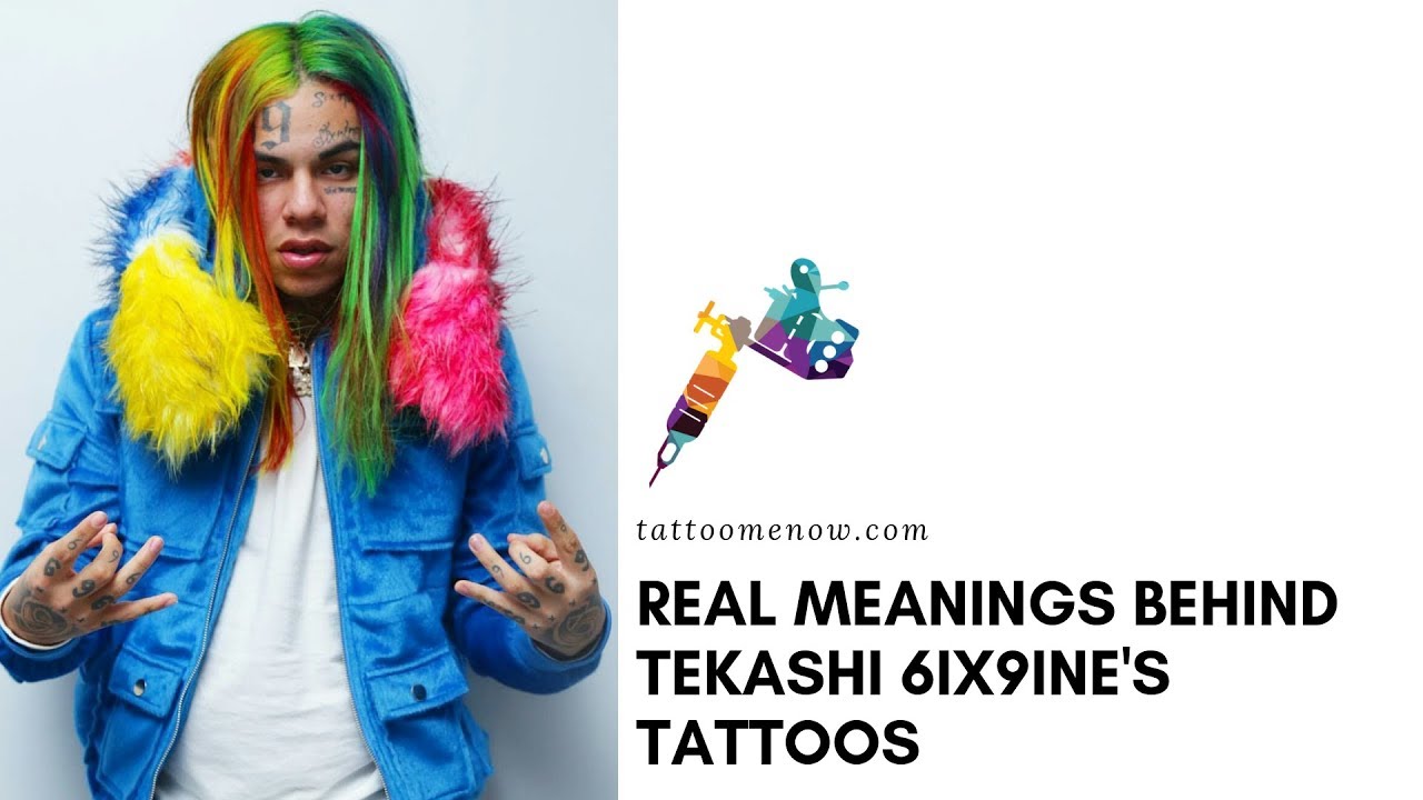 6IX9INE's Tattoos and their Meanings (Tekashi69) - YouTube