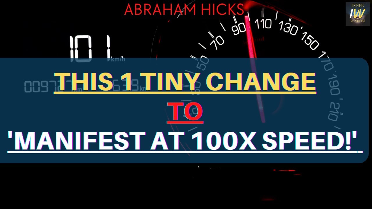 THIS "1 SMALL CHANGE" To MANIFEST At 100x SPEED! 💥 Abraham Hicks LOA ...