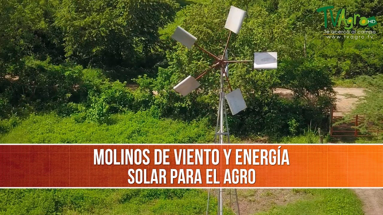 Caracteristicas de los Molinos de Viento para la Agricultura- TvAgro ...