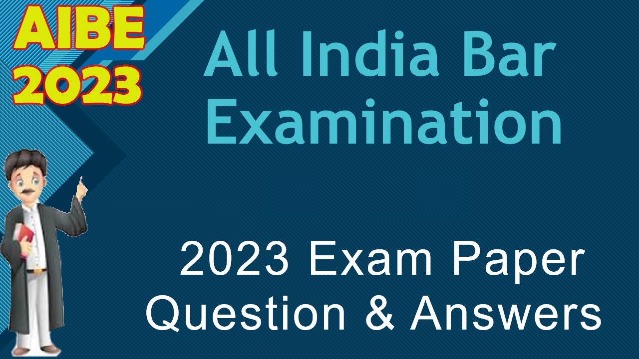 AIBE EXAM 2023 QUESTIONS AND ANSWERS - EXAM PAPAER all india bar exam ...