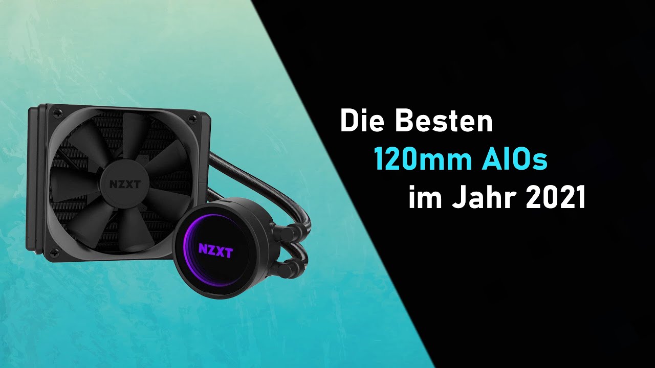 Die Besten 120mm AIOs 2021! AIO Kaufberatung - YouTube