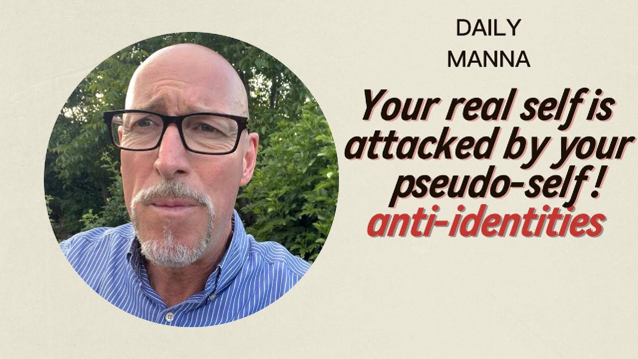 Real-self versus Pseudo-self, anti-identities within! # ...