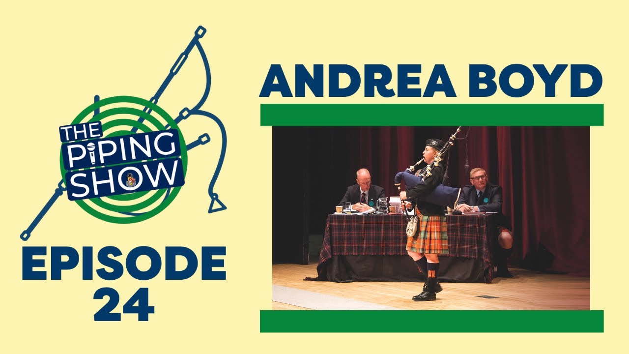 The Piping Show EP 24 - Andrea Boyd - YouTube