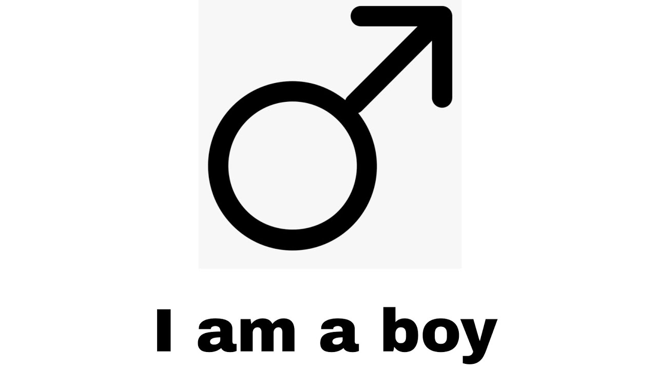 I am a boy - YouTube