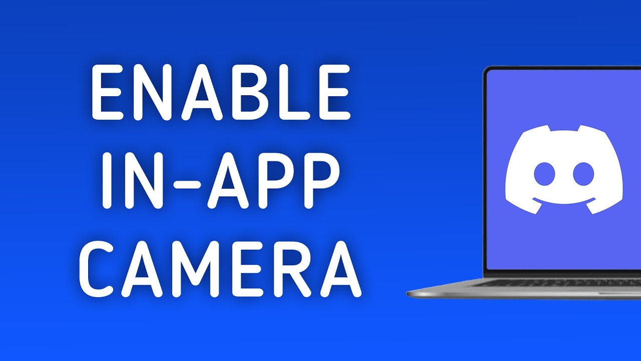 How to Enable In-App Camera In Discord On PC (New Update) - YouTube