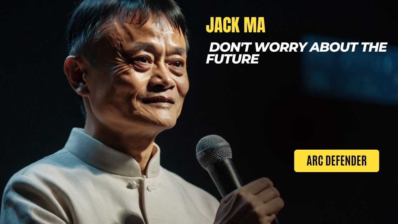 Don't worry about the future - Jack ma | Motivation Speech About Jack ...