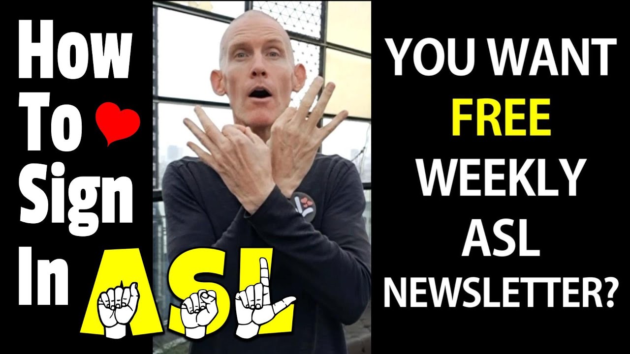 How To Sign YOU WANT FREE WEEKLY ASL NEWSLETTER in American Sign ...