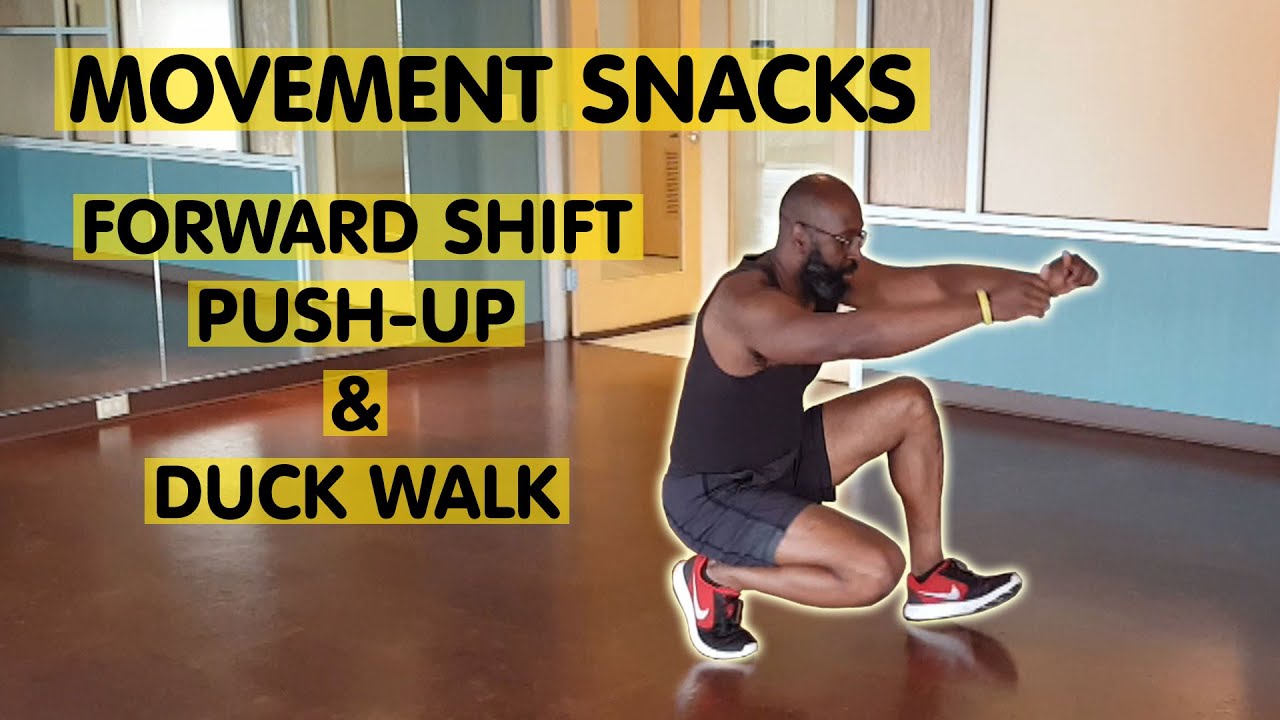 Movement Snack: Forward Shift Push-up and Duck Walk - YouTube