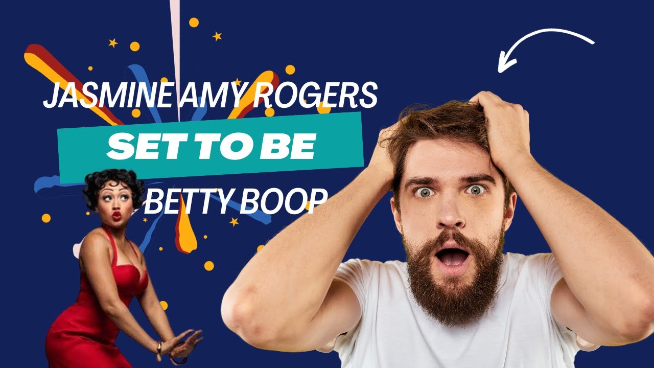 Jasmine Amy Rogers Set to Bring Iconic Betty Boop to Life on Broadway ...