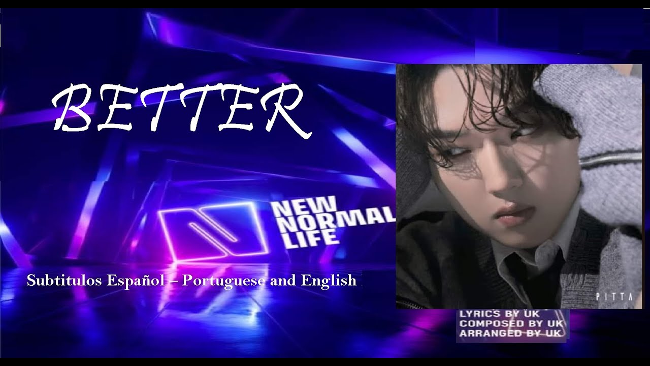 BETTER – PITTA –강형호 – Kang Hyung Ho - Subtitulos en Español & Portuguese - English & Korean ...