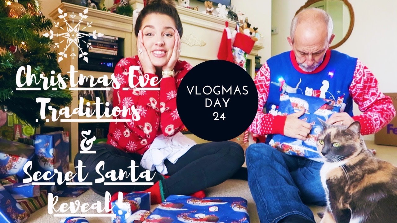 CHRISTMAS EVE & SECRET SANTA REVEAL! VLOGMAS DAY 24 - YouTube