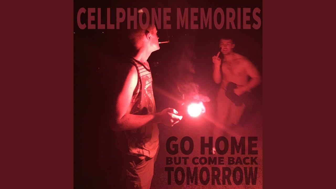 Go Home, but Come Back Tomorrow - YouTube