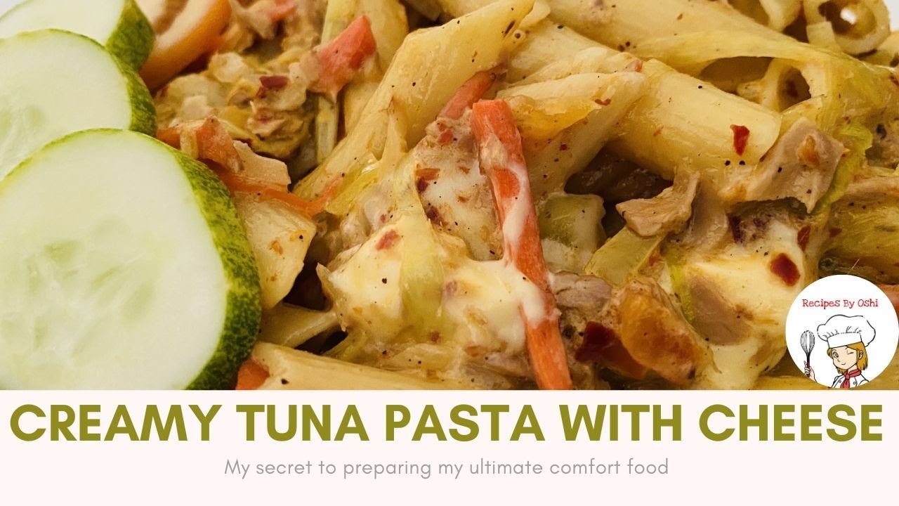 Creamy Tuna Pasta with Cheese | How to Cook Tuna Penne Pasta with ...