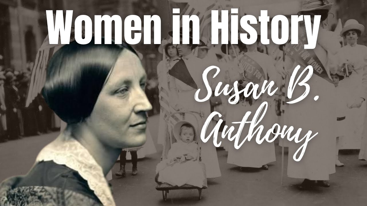 Women In History: Susan B. Anthony - YouTube