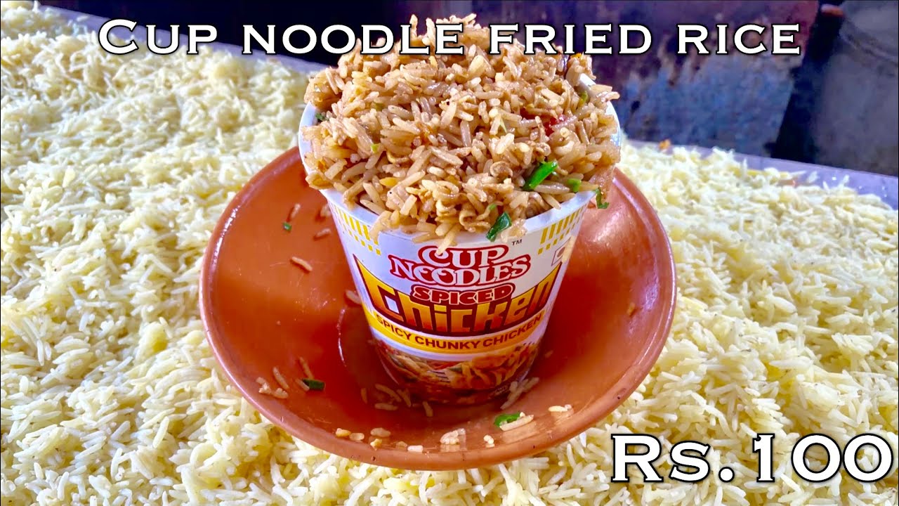 Cup Noodle Fried Rice / कप नूडल फ्राइड राइस - YouTube