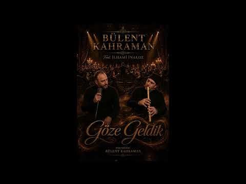 Göze Geldik | SoulEcho – @BülentKahramanOfficial