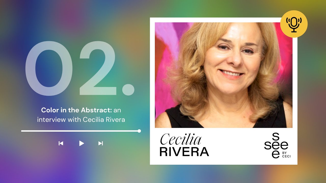 Color in the Abstract: an interview with Cecilia Rivera - YouTube