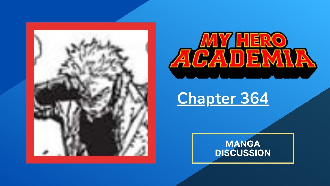 My Hero Academia Chapter 364 review - YouTube