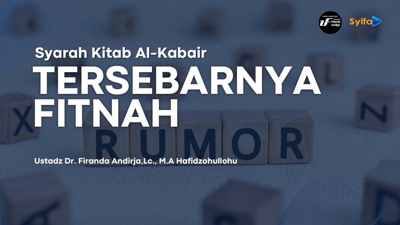 TERSEBARNYA FITNAH | Kitab Al - Fitan Bag.3 - Ustadz Dr. Firanda ...
