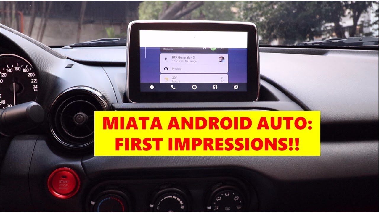Miata Android Auto First Impressions - YouTube