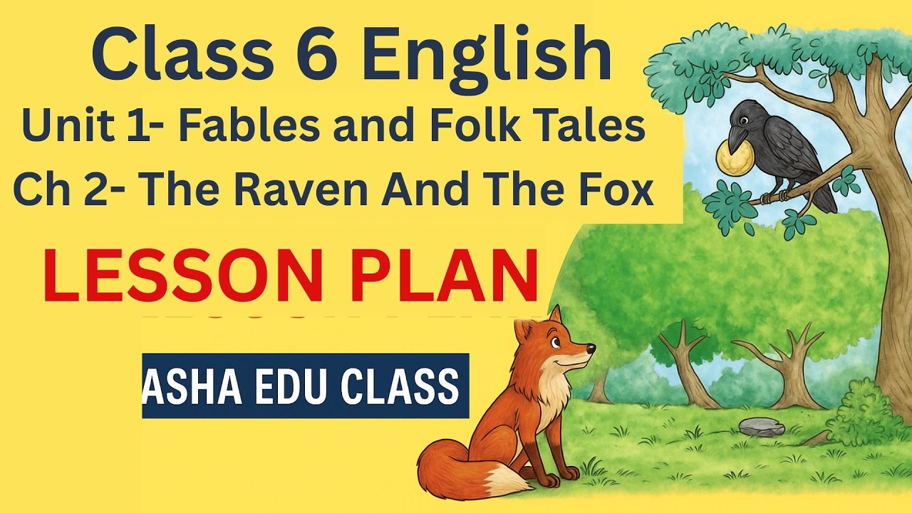 Class 6 English (Poorvi) Unit 1- Fables and Folk Tales Ch 2- The Raven ...