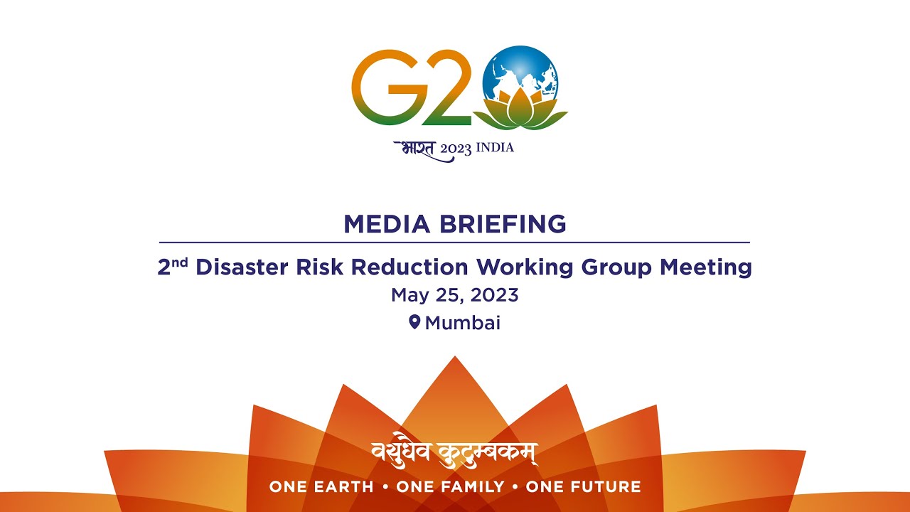 MEDIA BRIEFING On 2nd Disaster Risk Reduction Working Group Meeting ...