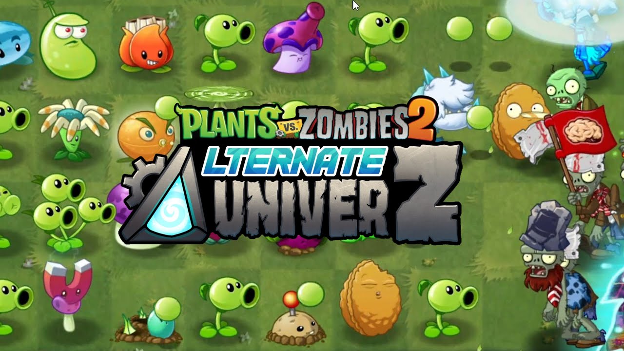 O MELHOR MOD DE PLANTS VS ZOMBIES 2 ( PVZ 2 ALTERNATE UNIVERZ ) - YouTube