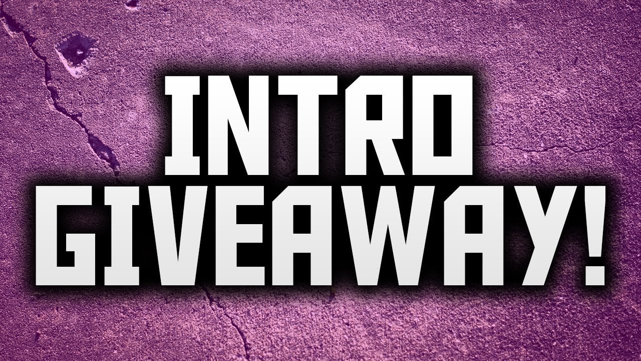 HUGE INTRO GIVEAWAY (MUST WATCH) - YouTube