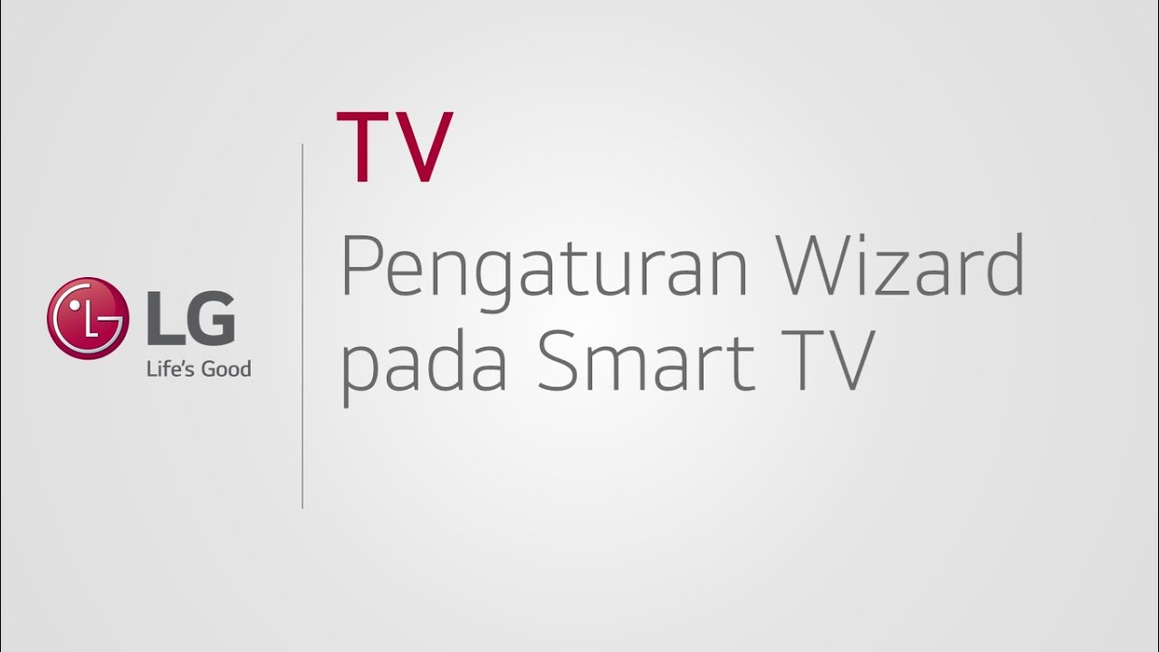 [LG Smart TV] Pengaturan Wizard Smart TV LG - YouTube