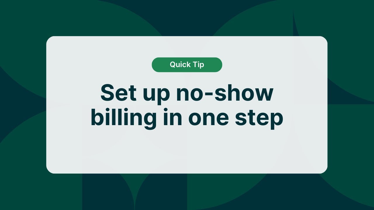 Set up no-show billing in one step - YouTube