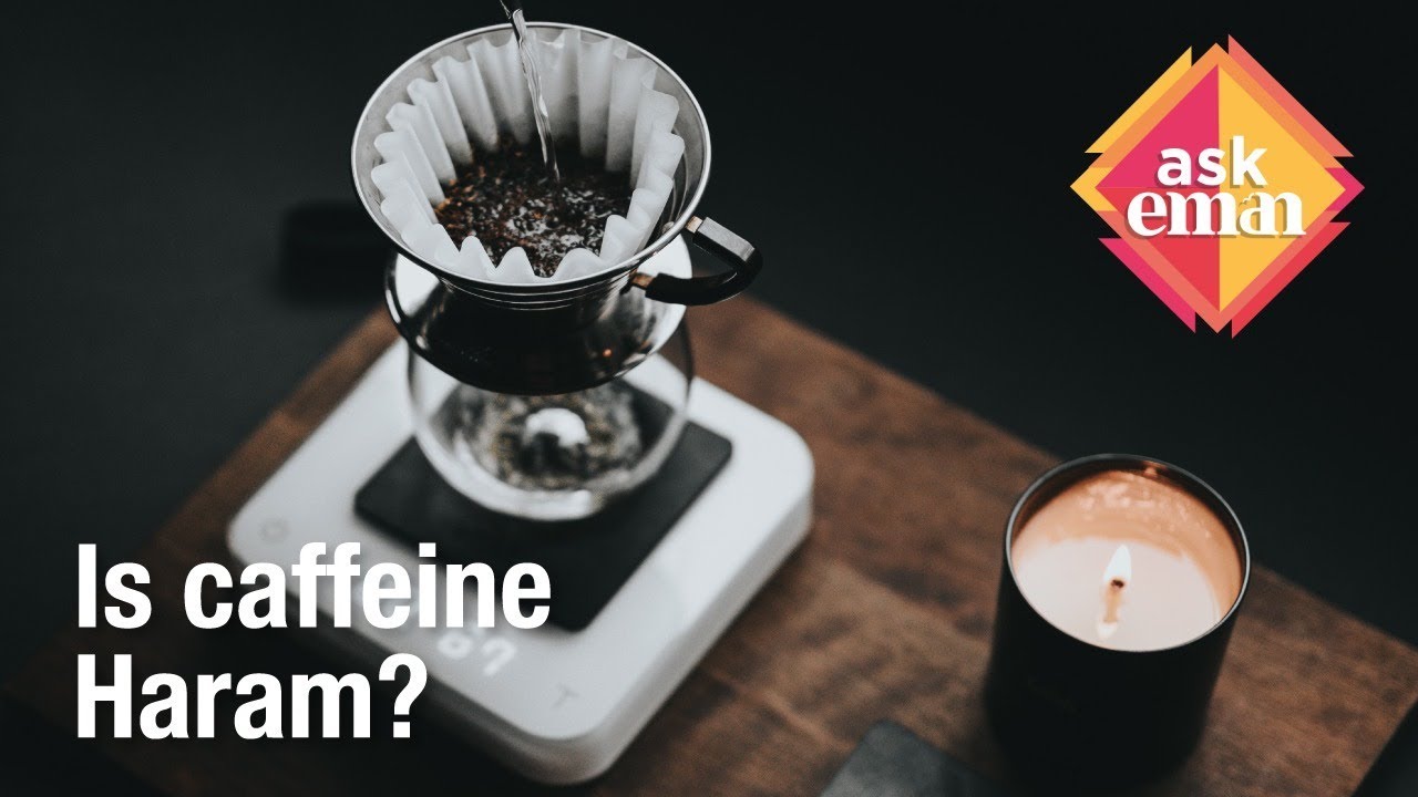 is-caffine-haram-ask-eman-youtube