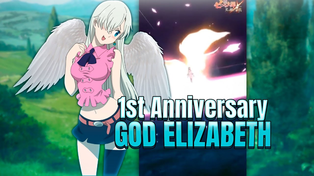 Seven Deadly Sins Grand Cross - New 1st Anniversary God Elizabeth ...