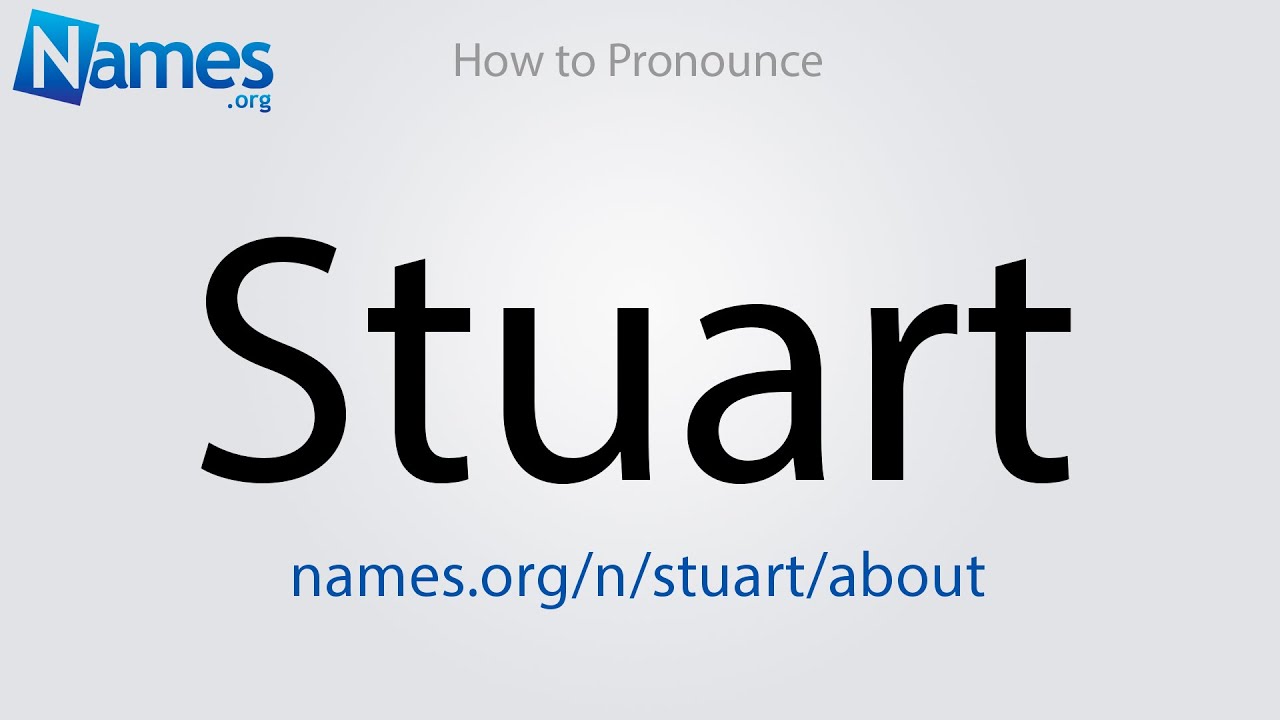 How to Pronounce Stuart - YouTube