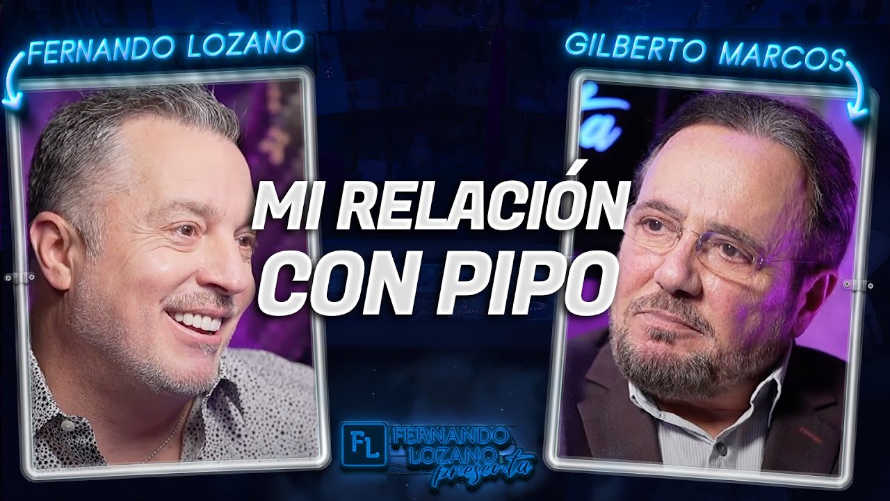 Así fue mi relación con Pipo - Gilberto Marcos - YouTube