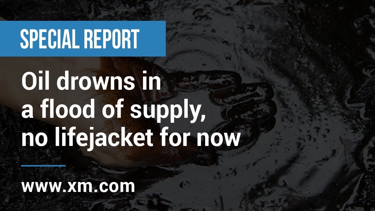Special report: 24/04/2020 - Oil drowns in a flood of supply, no ...