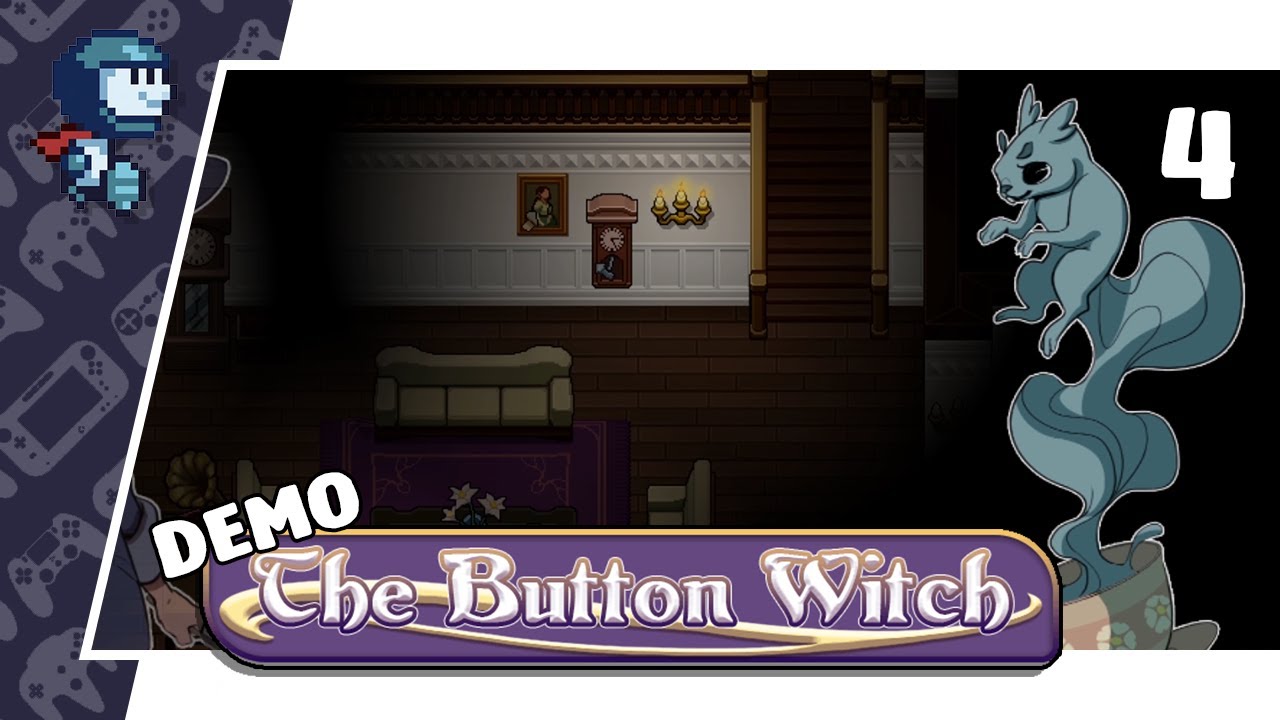 INSIDE THE MANSION - the Button Witch (Demo) #4 (Let's Play/PC) - YouTube