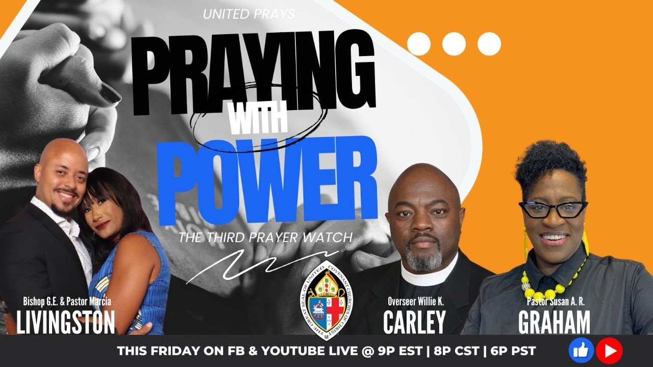 United Prays: Praying With Power—The Third Prayer Watch - YouTube