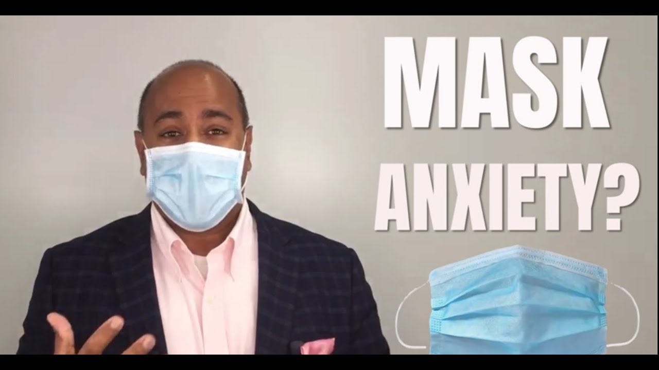 Dealing with Mask Anxiety - YouTube