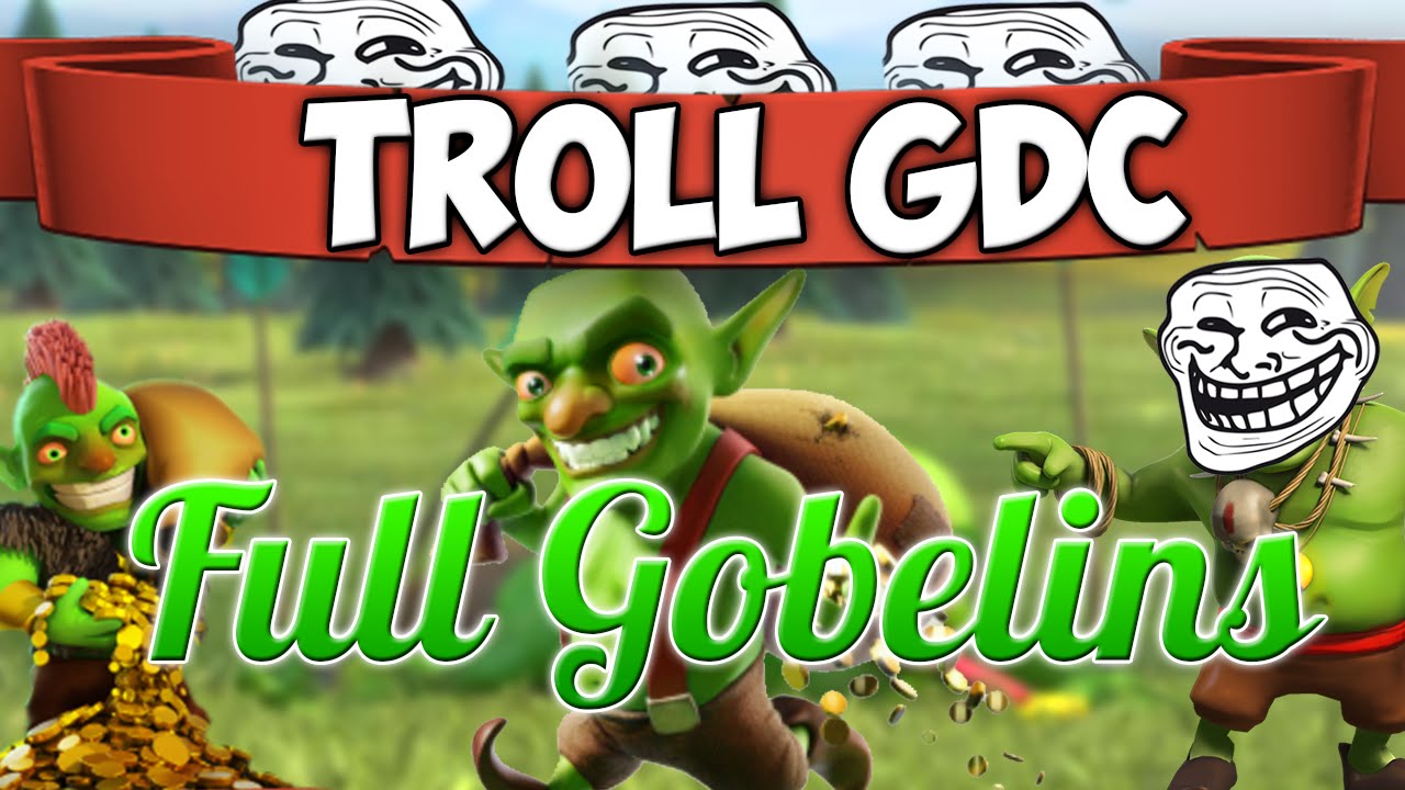 Clash of Clans | TROLL en GDC - FULL GOBELINS = 2 ÉTOILES ! - YouTube