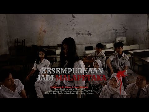 Kesempurnaan Jadi Malapetaka | KELAS XI.7 SMA NEGERI 21 BEKASI