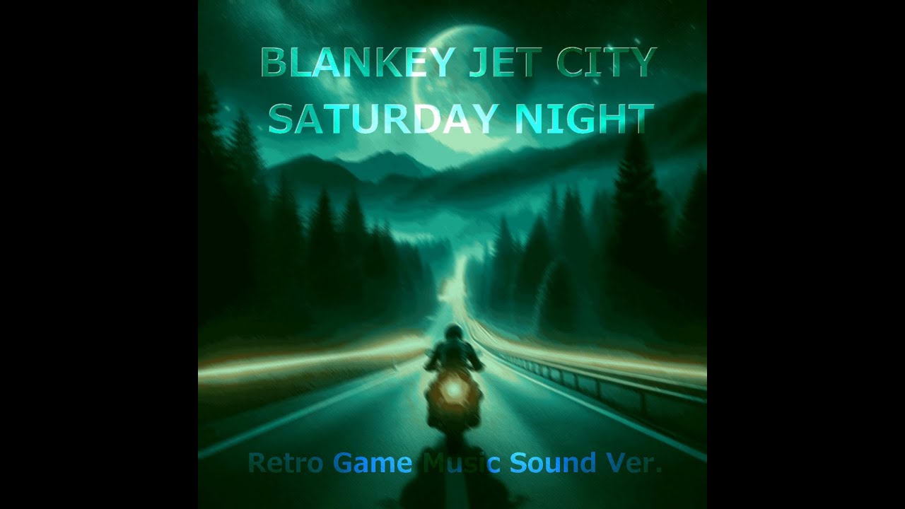 BLANKEY JET CITY - SATURDAY NIGHT Retro Electric Sound Ver. - YouTube