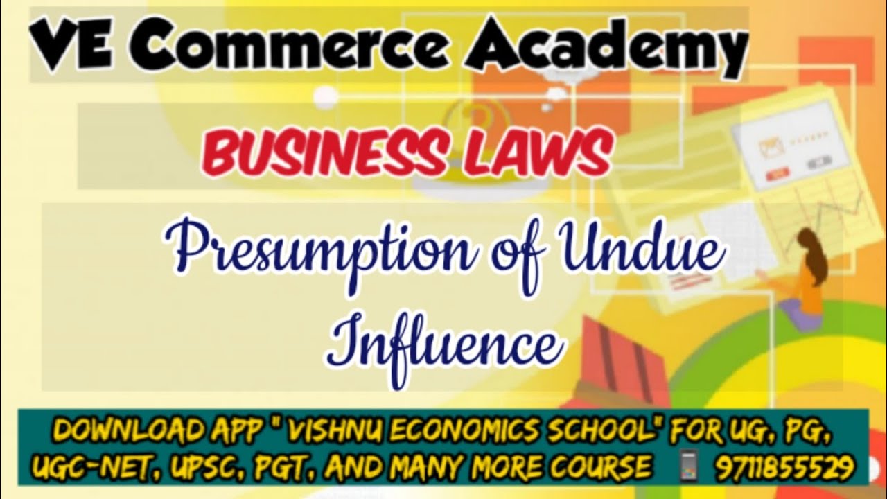 Presumption of Undue Influence Business Laws, Delhi University UGC-NET ...