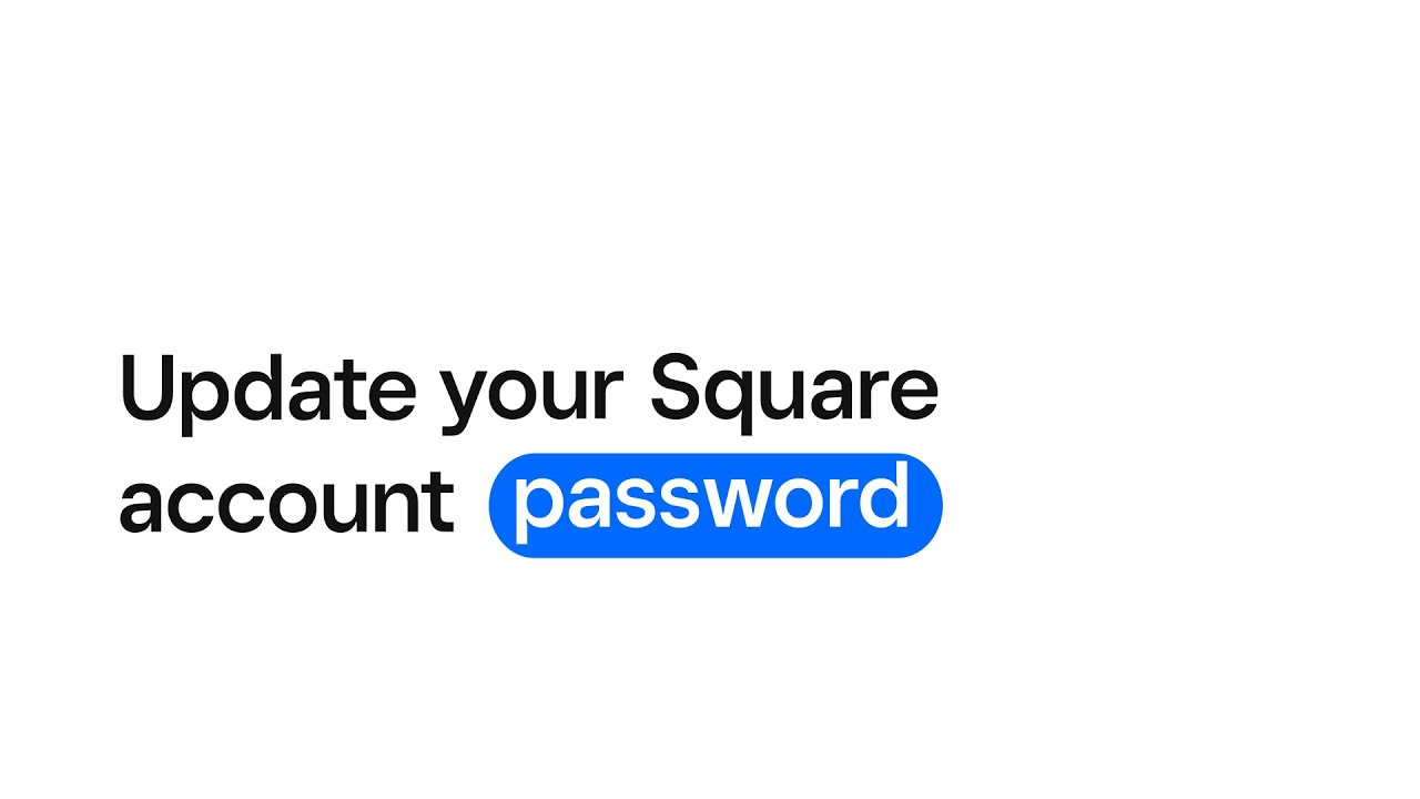 Update Your Square Account Password - YouTube