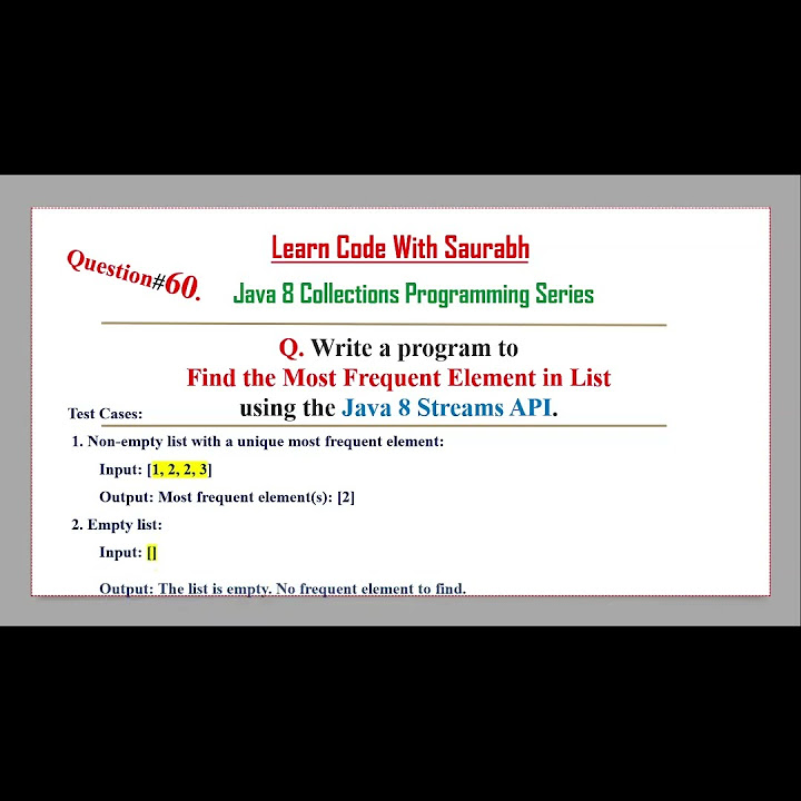 Intro Q60 Find the Most Frequent Element in List using The Java 8 Streams API - YouTube